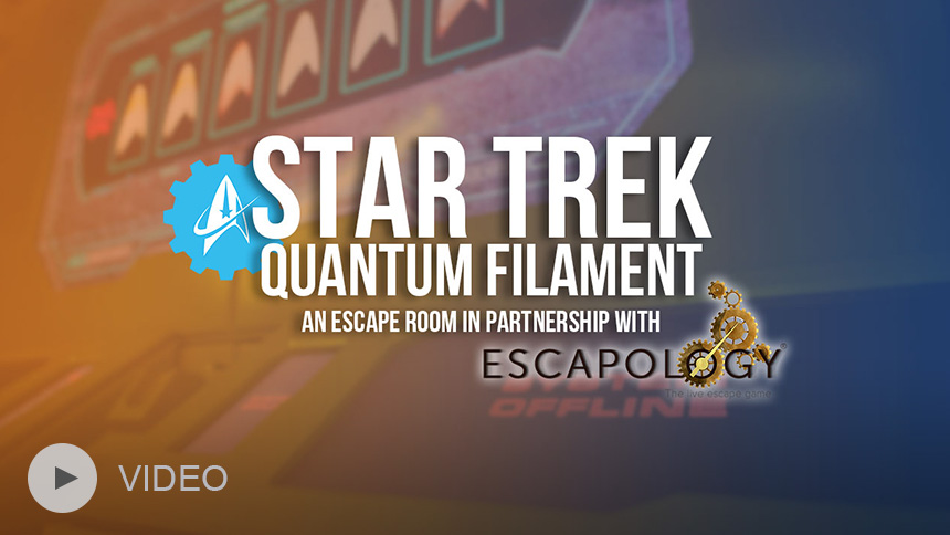 Star Trek: Quantum Filament | A Partnership with Escapology