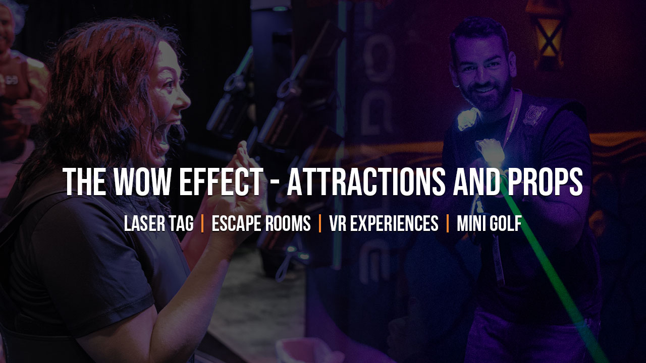 The WOW Effect - Attractions for Location-Based Entertainment